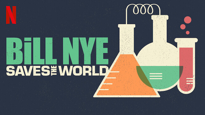 Is 'Bill Nye Saves the World' on Netflix UK? Where to Watch the Series ...